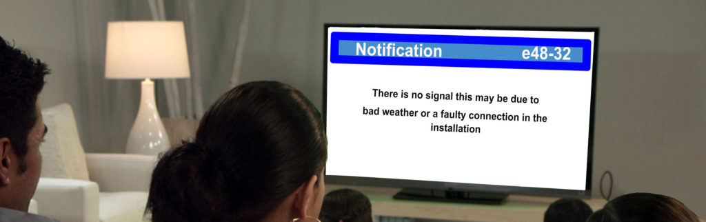 Dstv E48-32 error there is no signal due to bad weather ~ 0115682035